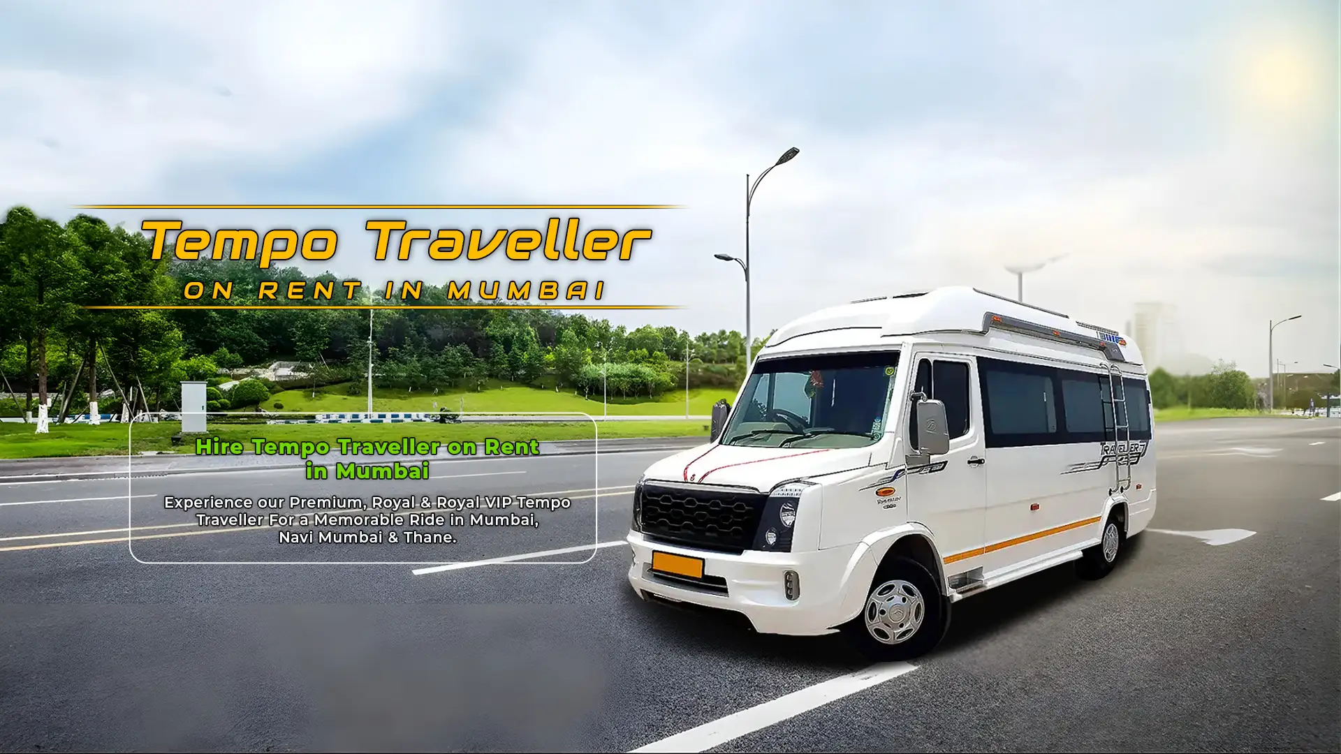 Hire Luxury Tempo Traveller on rent in Mumbai | 9 – 26 Seater Traveller Bus